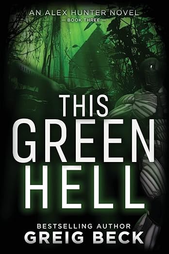 Amazon.com: This Green Hell: 9781743340592: Beck, Greig: Books