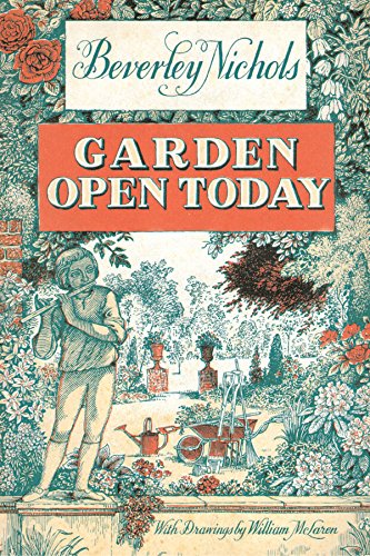 Garden Open Today: Nichols, Beverley: 9781604690965: Amazon.com: Books