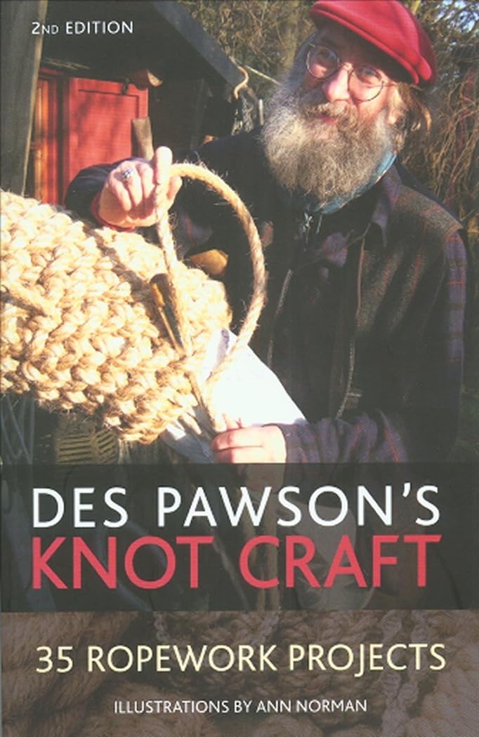 Des Pawson's Knot Craft: The Book That Makes All Other Knot Books Work ...