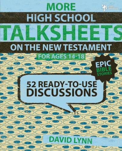 More High School TalkSheets on the New Testament, Epic Bible Stories ...