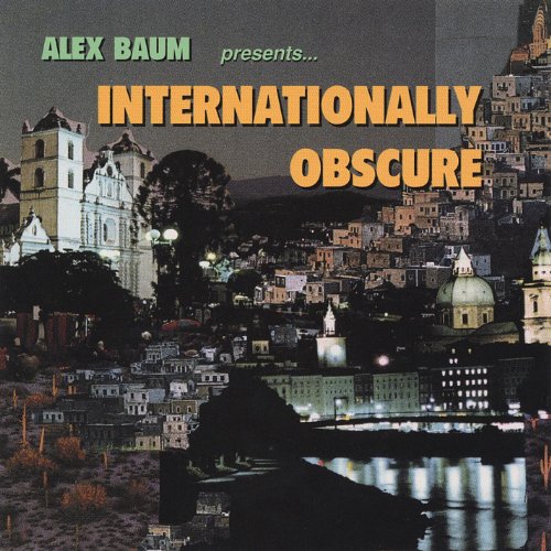 Amazon.com: Internationally Obscure : Alex Baum: Digital Music