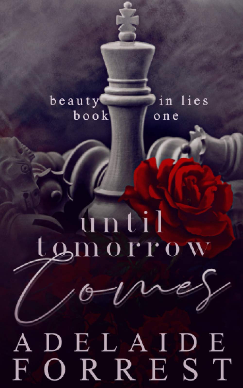 Until Tomorrow Comes: A Dark Mafia Romance (Beauty in Lies): Forrest ...