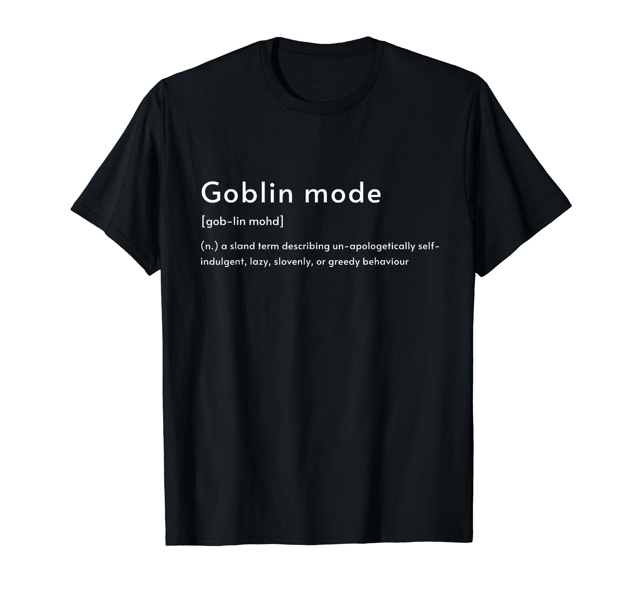 Amazon.com: Goblin Mode Definition Tee Funny Meme Man Gamer Gaming T ...