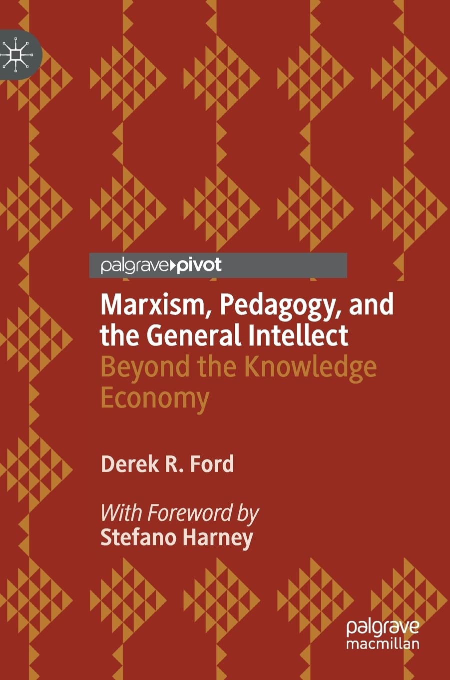 Marxism, Pedagogy, and the General Intellect: Beyond the Knowledge ...