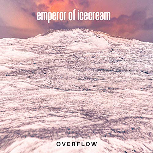 Overflow by Emperor Of Ice Cream on Amazon Music - Amazon.com