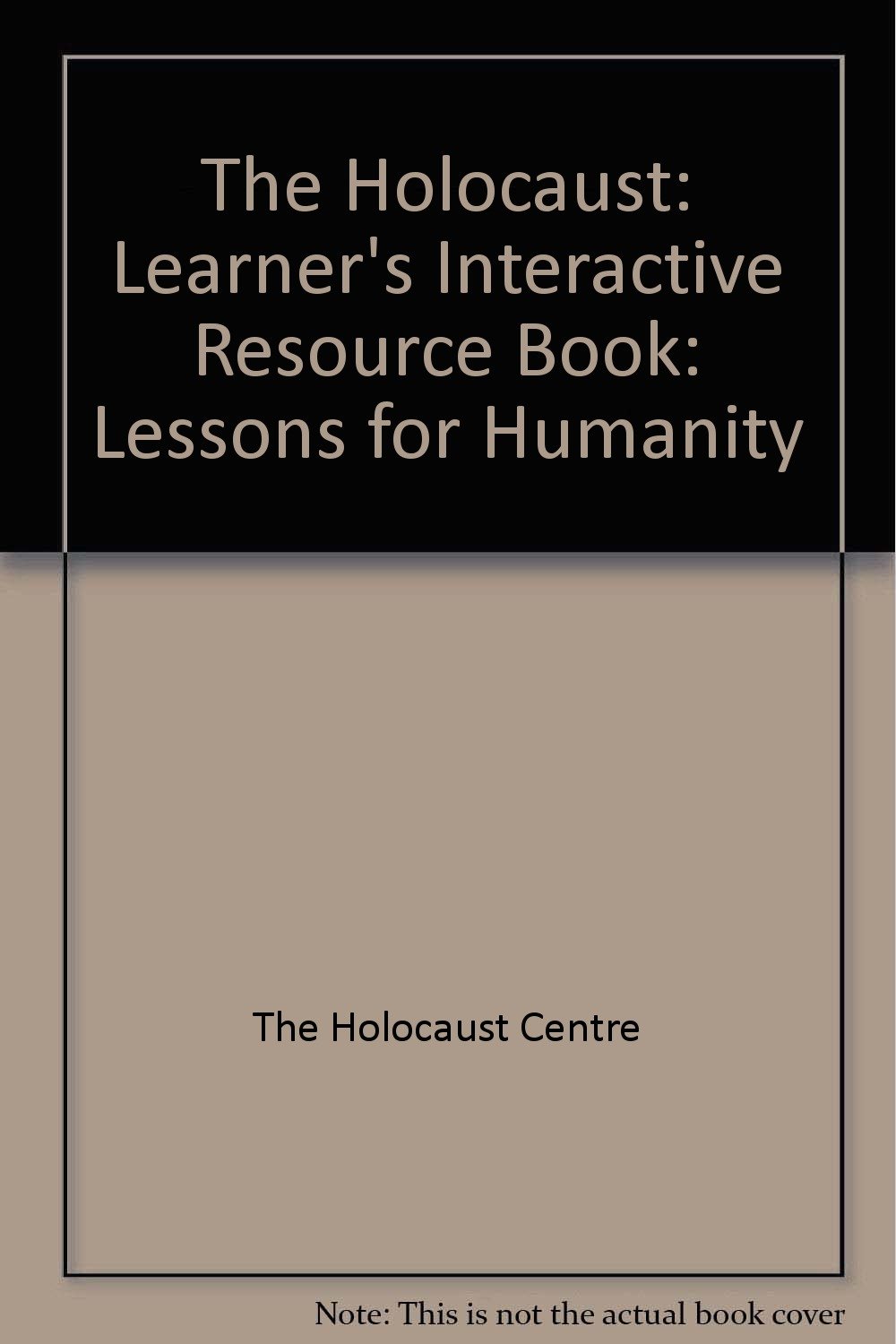 Amazon | Learner's Interactive Resource Book (The Holocaust: Lessons ...