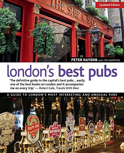 London's Best Pubs, Updated 3rd Edition by Peter Haydon (2015-11-01 ...