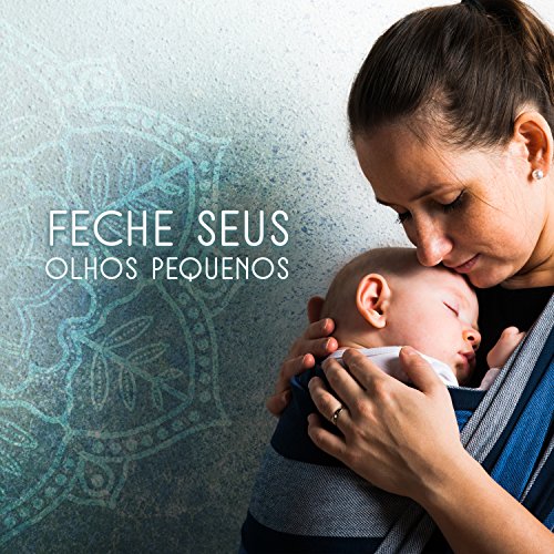 Amazon.com: Feche Seus Olhos Pequenos - Melodias de Piano para Sono do ...