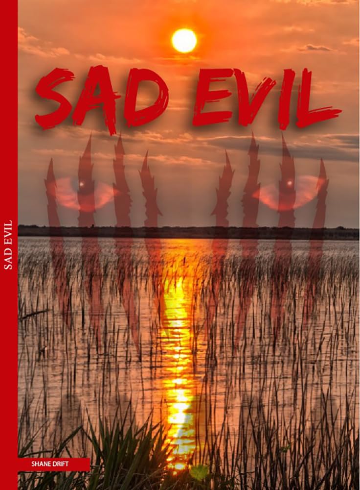 Amazon.com: Sad Evil eBook : Drift, Shane : Kindle Store