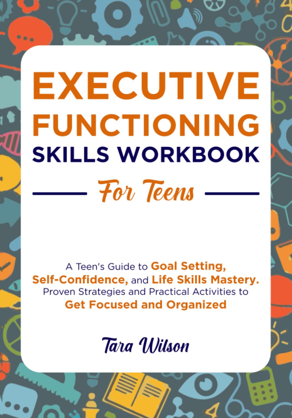 Amazon.com: Executive Functioning Skills Workbook for Teens: A Teen’s ...