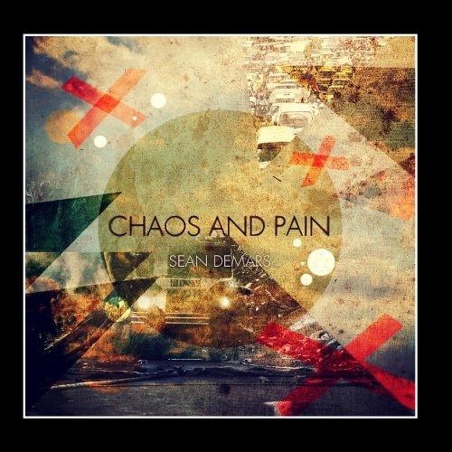 Sean Demars - Chaos and Pain - Amazon.com Music