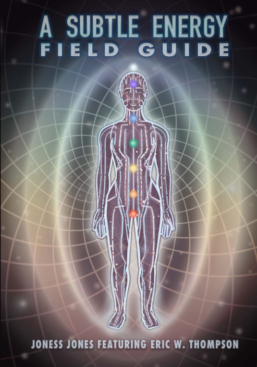 Amazon.com: A Subtle Energy Field Guide: 9798824860498: Jones, Joness ...