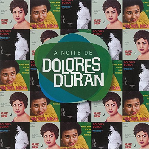 Play A Noite De Dolores By Dolores Duran On Amazon Music