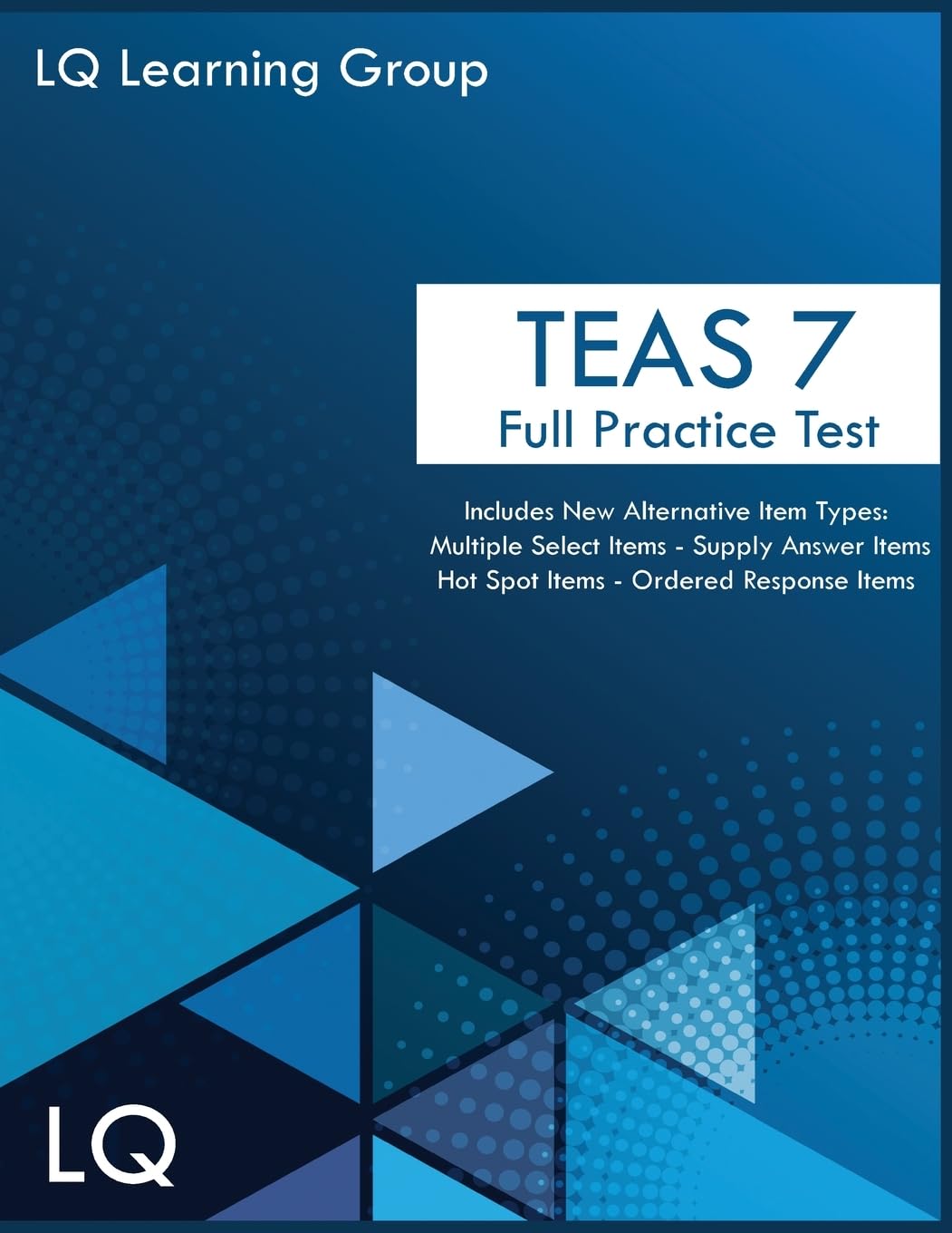 TEAS 7 Full Practice Test : Learning Group, Lq: Amazon.in: Books