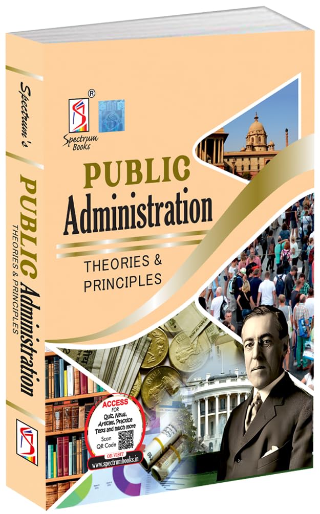 Public Administration Theories & Principles 2024 edition: For UPSC ...