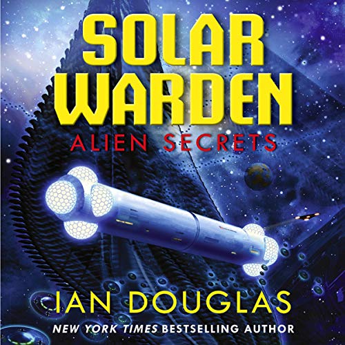Alien Secrets: Solar Warden, Book 1 (Audio Download): Ian Douglas, Nick ...