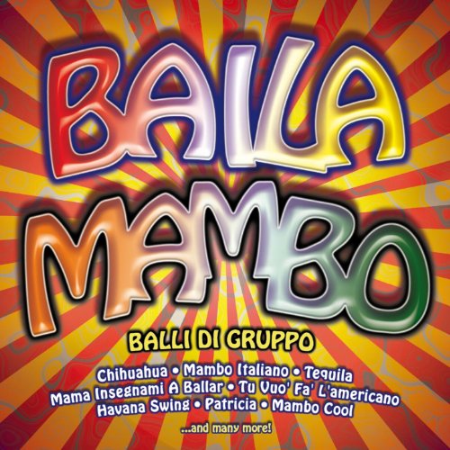 Play Baila Mambo (Balli di gruppo) by VARIOUS ARTISTS on Amazon Music