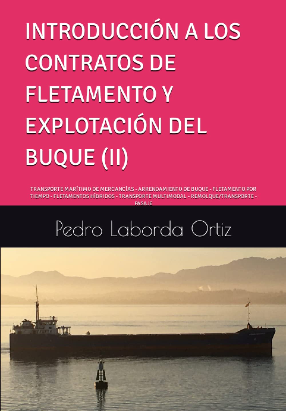 Introduccion A Los Contratos De Fletamento Y Explotacion Del Buque ...