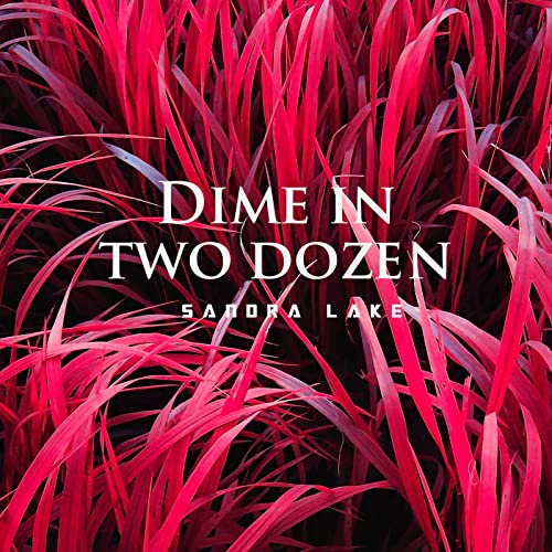 Play Dime in Two Dozen by Sandra Lake on Amazon Music Unlimited