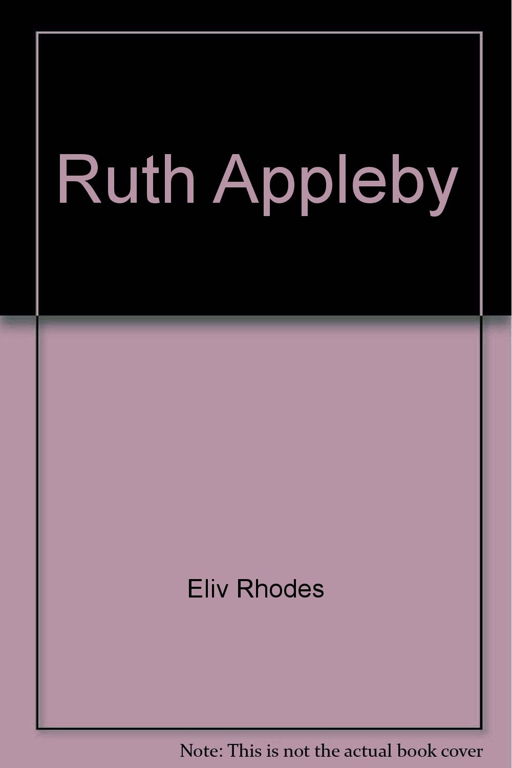 Ruth Appleby: Eliv Rhodes: 9780552128032: Amazon.com: Books