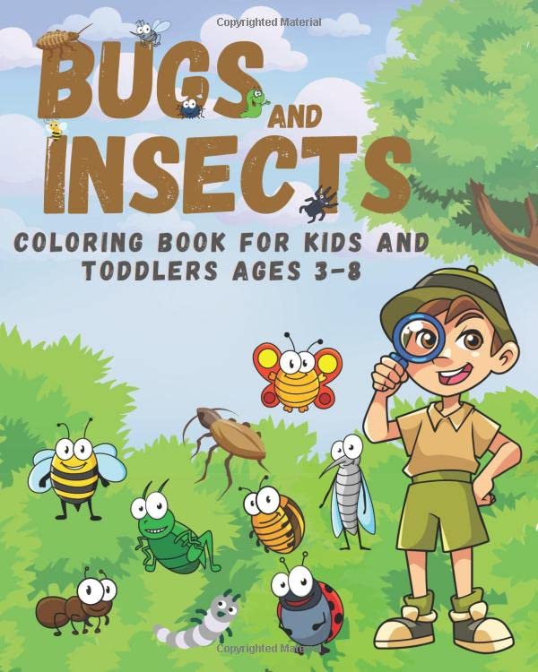Bugs and Insects Coloring Book for Kids and Toddlers: Ages 3-8 With ...