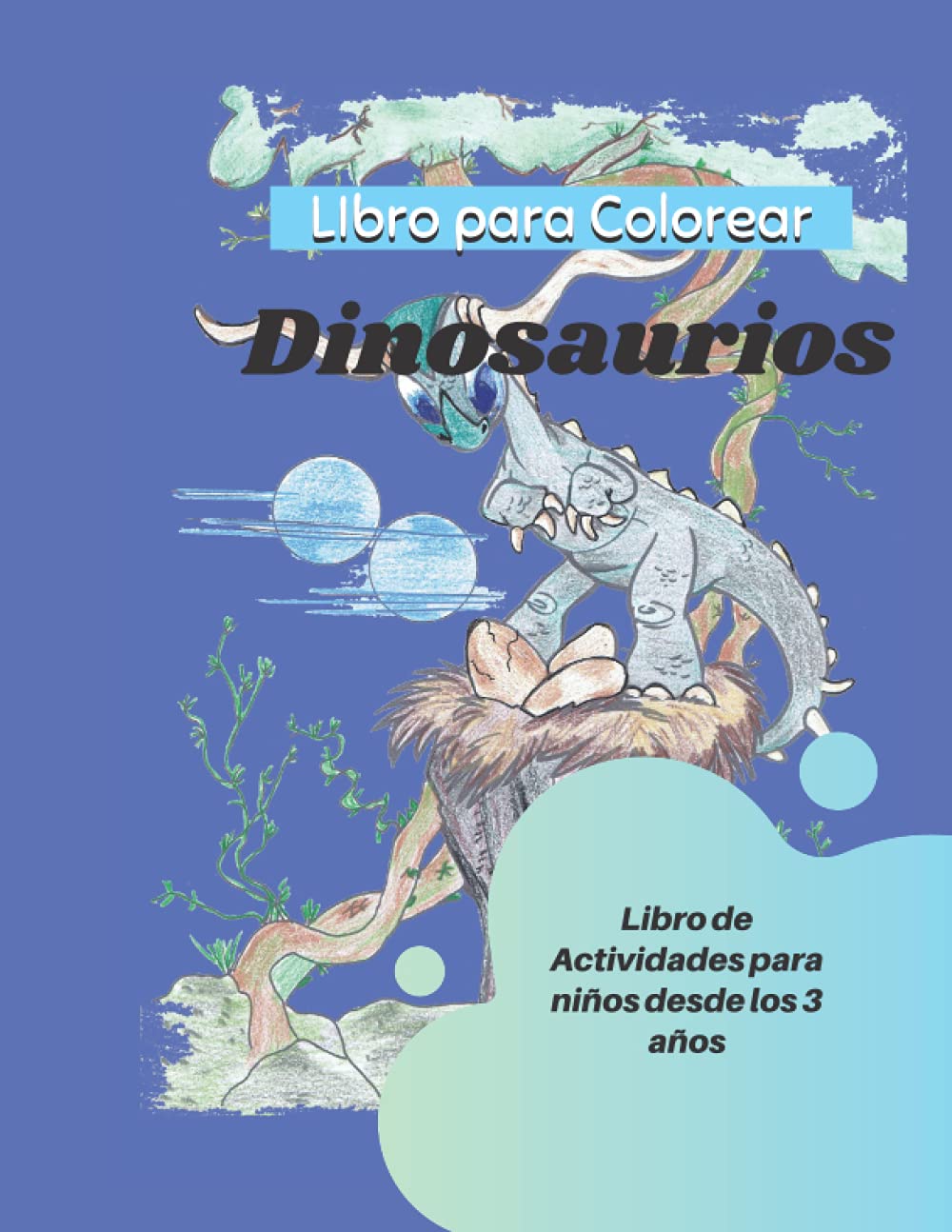 Buy Dinosaurios, Libro para Colorear: Cuaderno de actividades para ...
