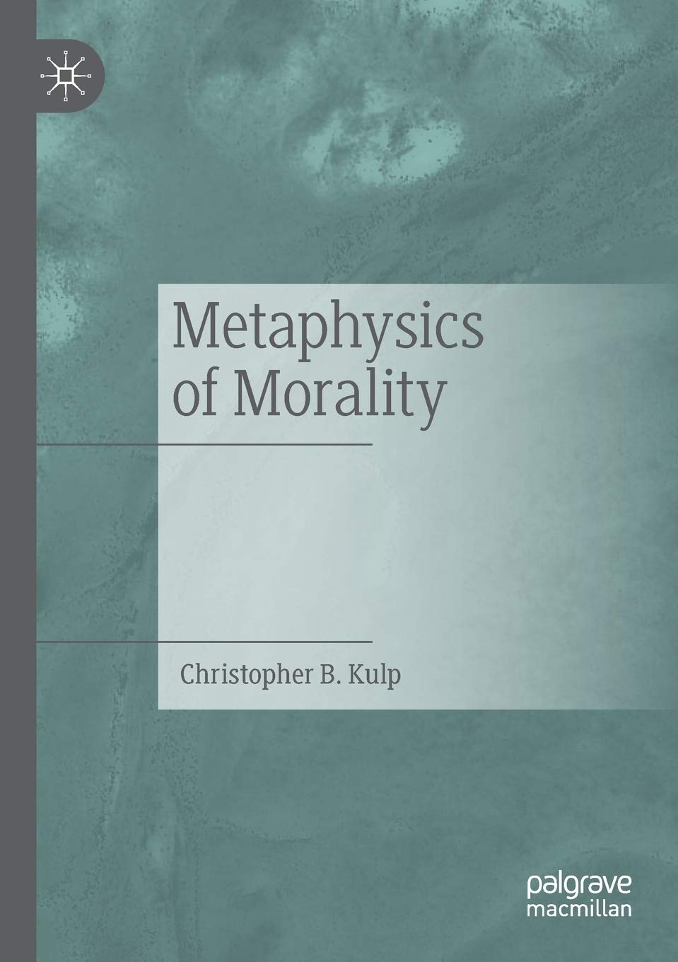 Amazon.com: Metaphysics of Morality: 9783030234126: Kulp, Christopher B ...