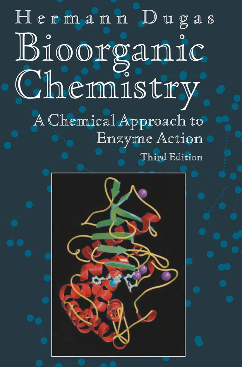 Bioorganic Chemistry: A Chemical Approach to Enzyme Action (Springer ...