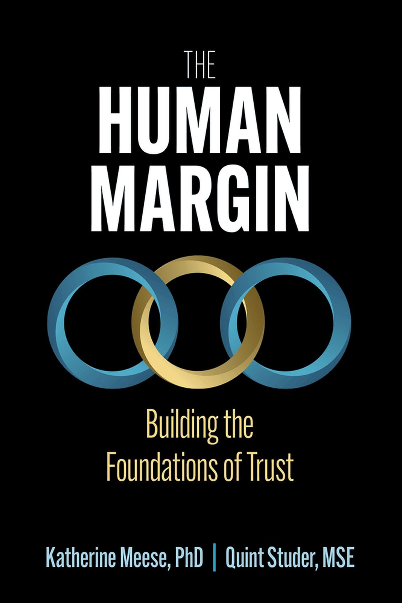 The Human Margin: Building the Foundations of Trust: 9781640554467 ...