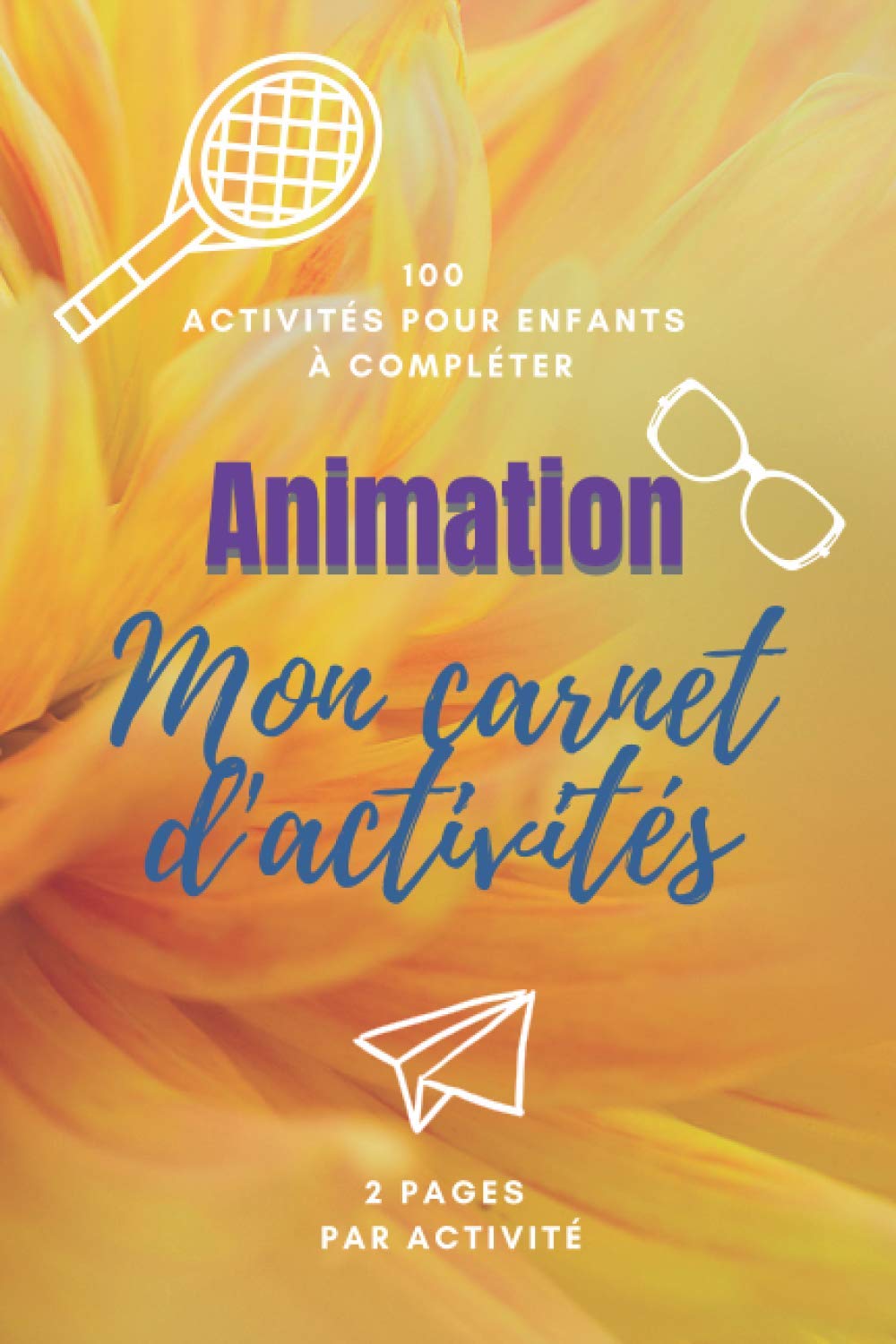 Animation Mon Carnet Dactivites Cahier Pour Les Animateurs Et Les ...