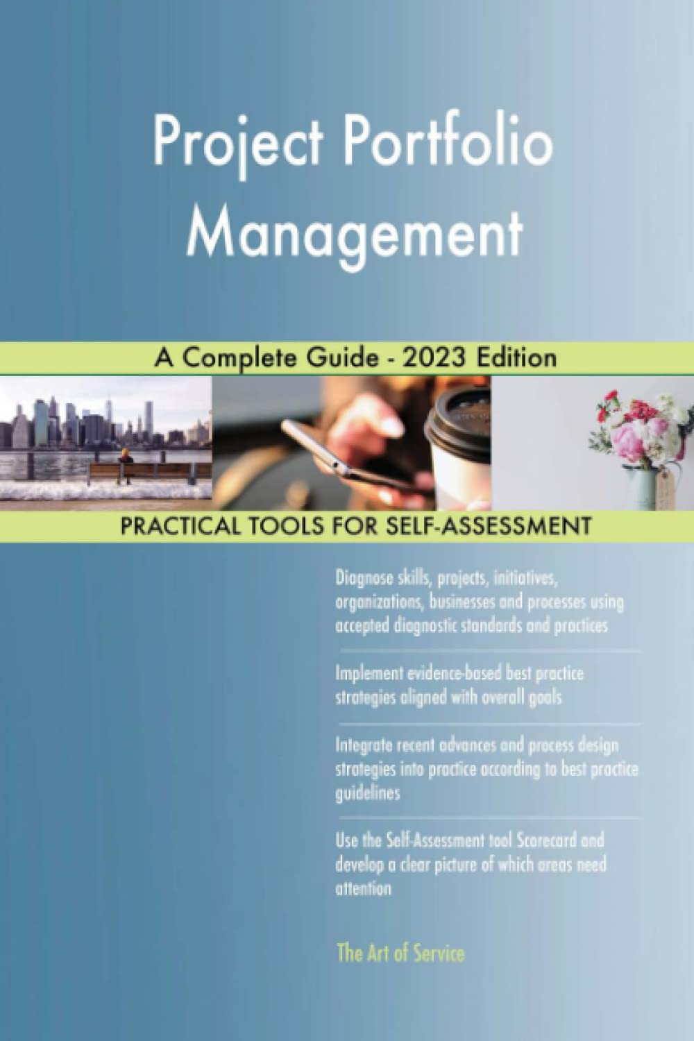 Project Portfolio Management A Complete Guide - 2023 Edition: The Art ...