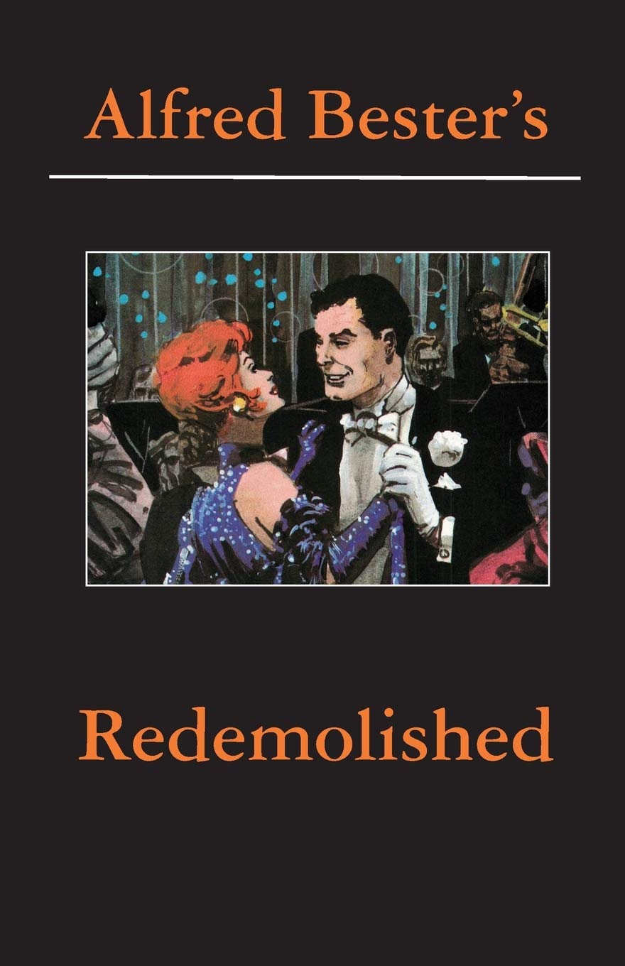 Redemolished Alfred Bester Reader: Bester, Alfred: 9780743407250 ...