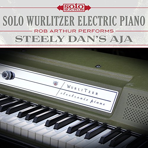 Play Solo Wurlitzer Electric Piano: Steely Dan's Aja by Solo Sounds ...