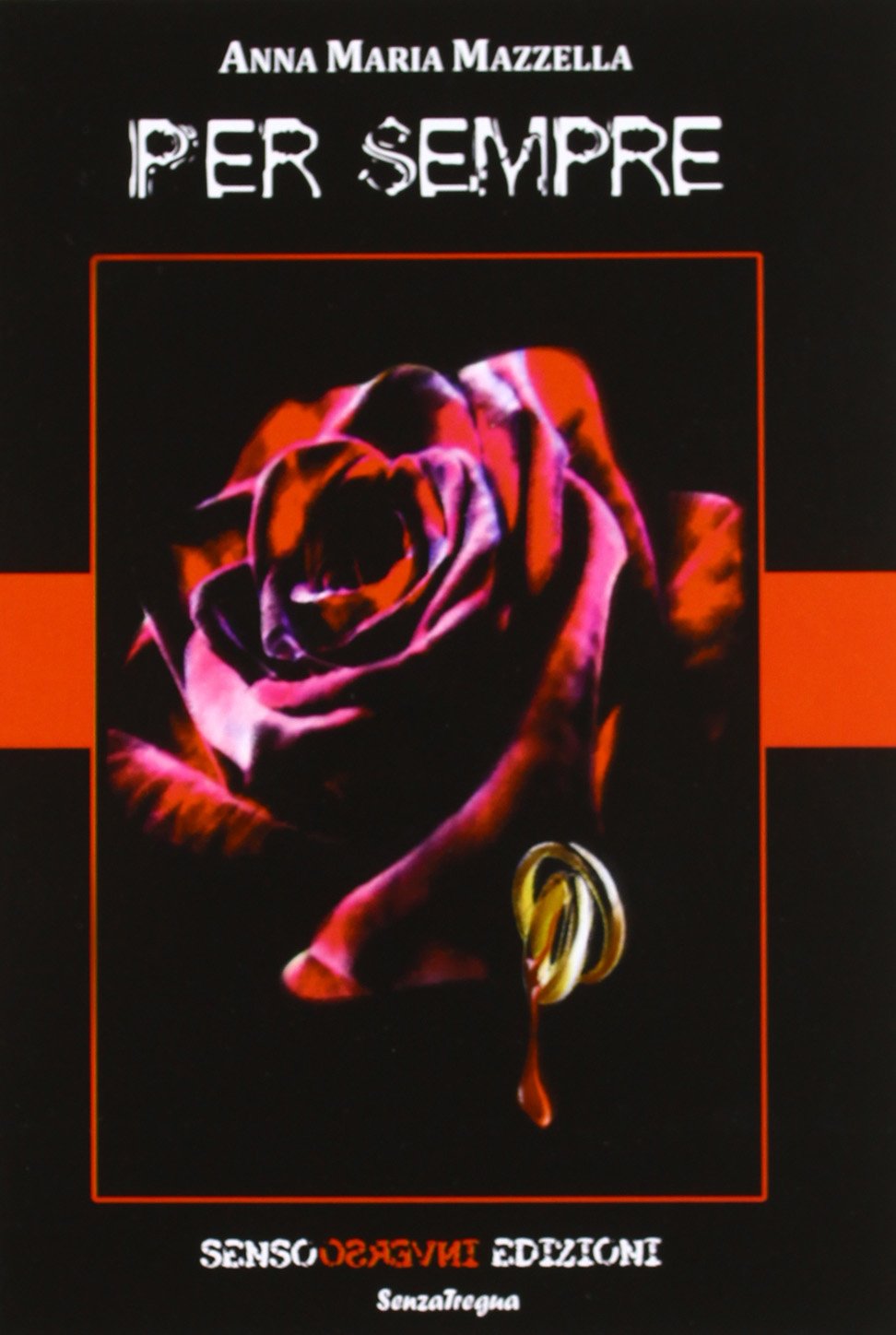 Amazon.com: Per sempre: 9788896838457: Mazzella, Anna M.: Books