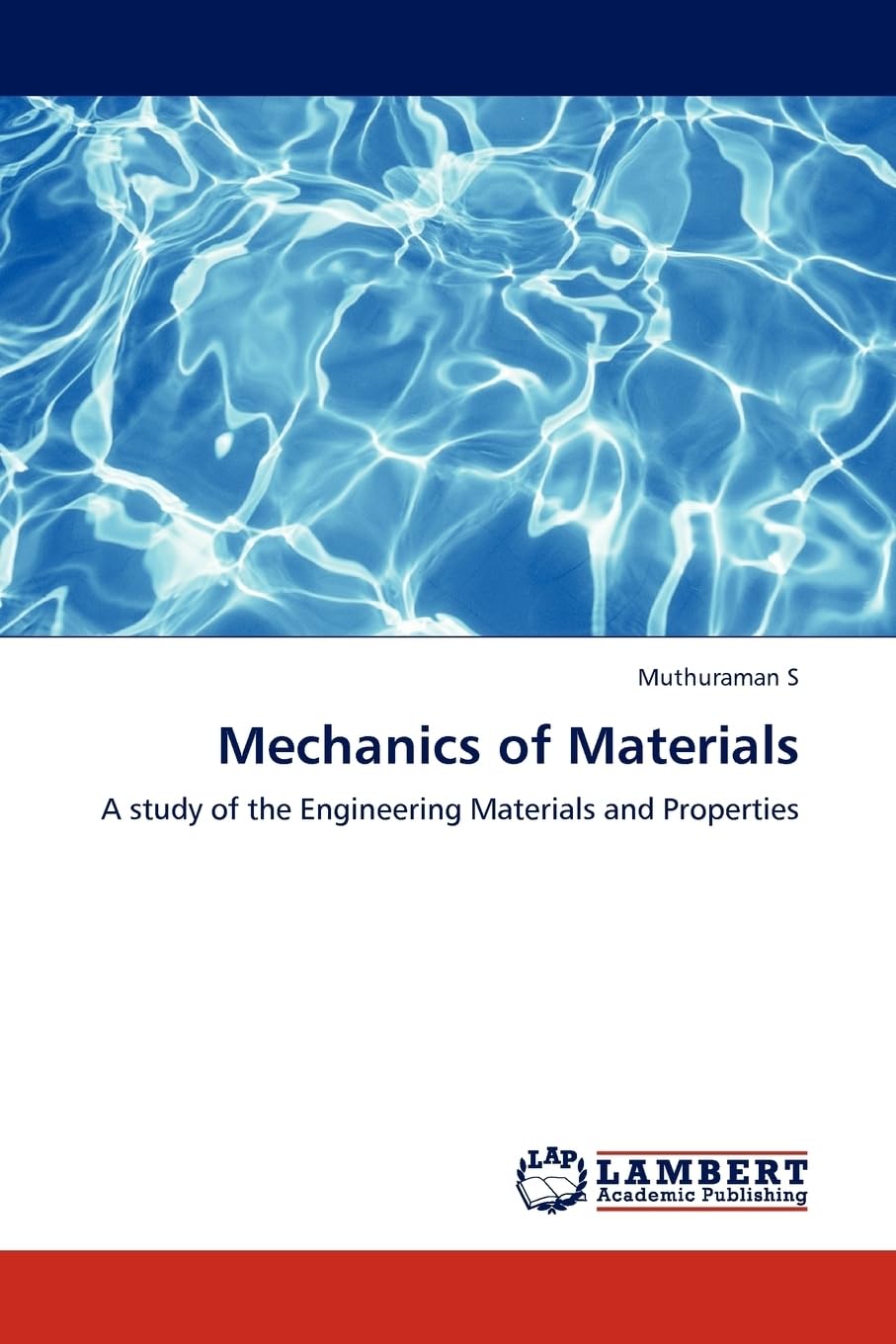 Mechanics of Materials: A study of the Engineering Materials and ...