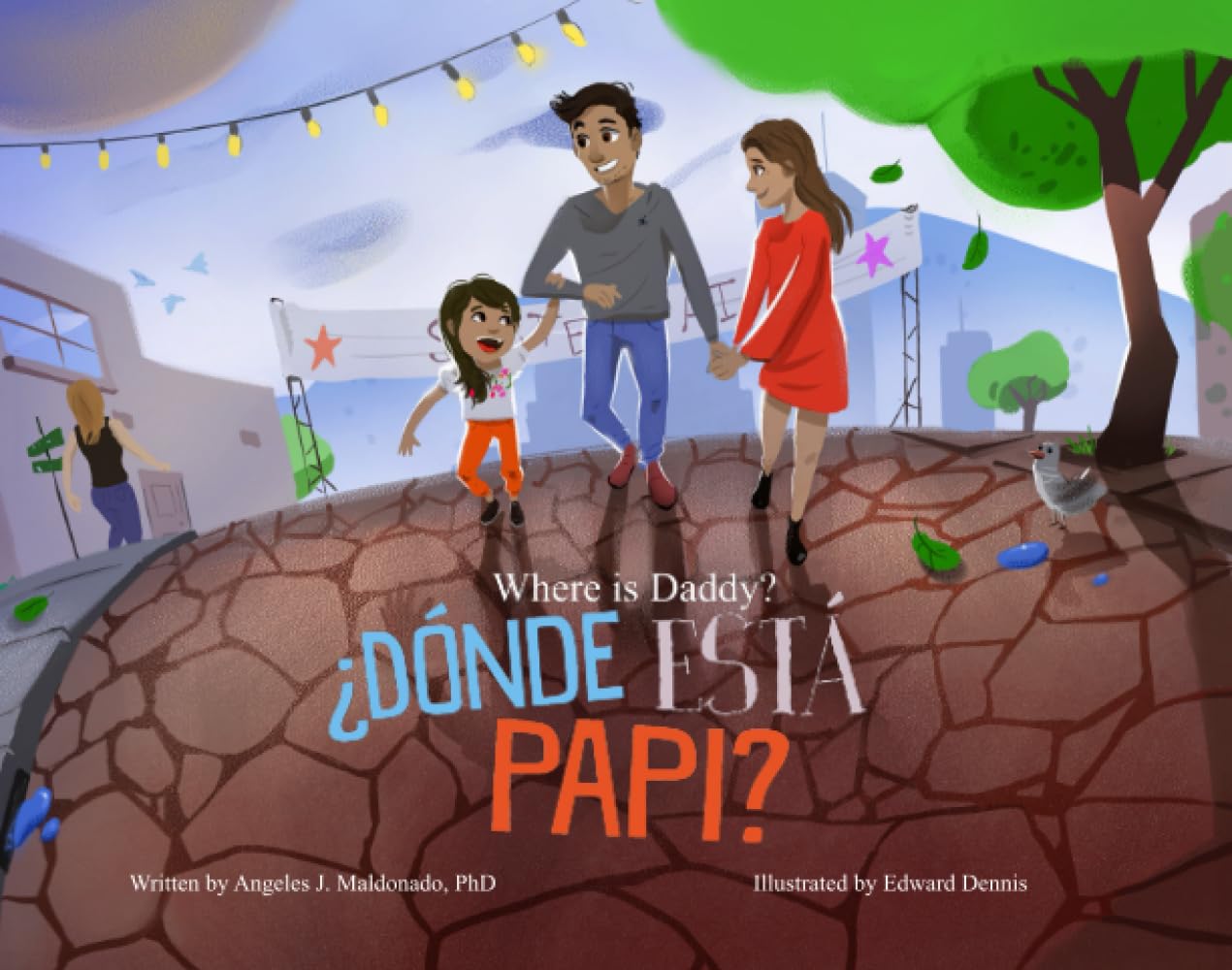 Donde Esta Papi?: A Children's Book About the Beauty, Strength, and ...