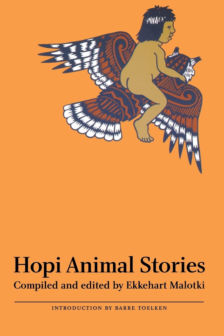 Hopi Animal Stories: Malotki, Ekkehart, Toelken, Barre: 9780803282711 ...