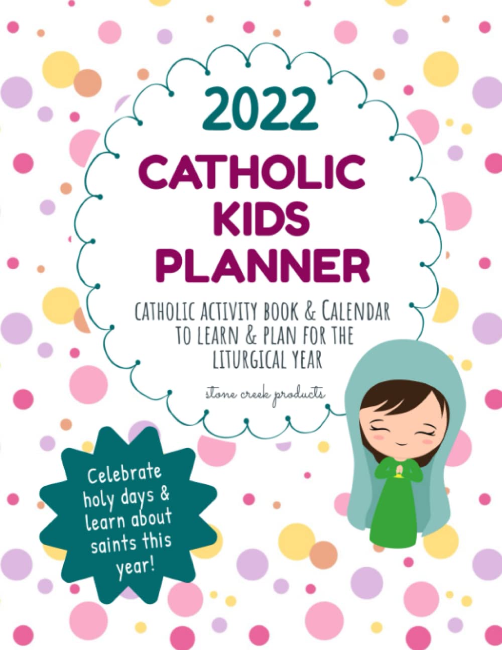 Catholic Kids Planner 2022 Catholic Activity Book And Calendar To ...