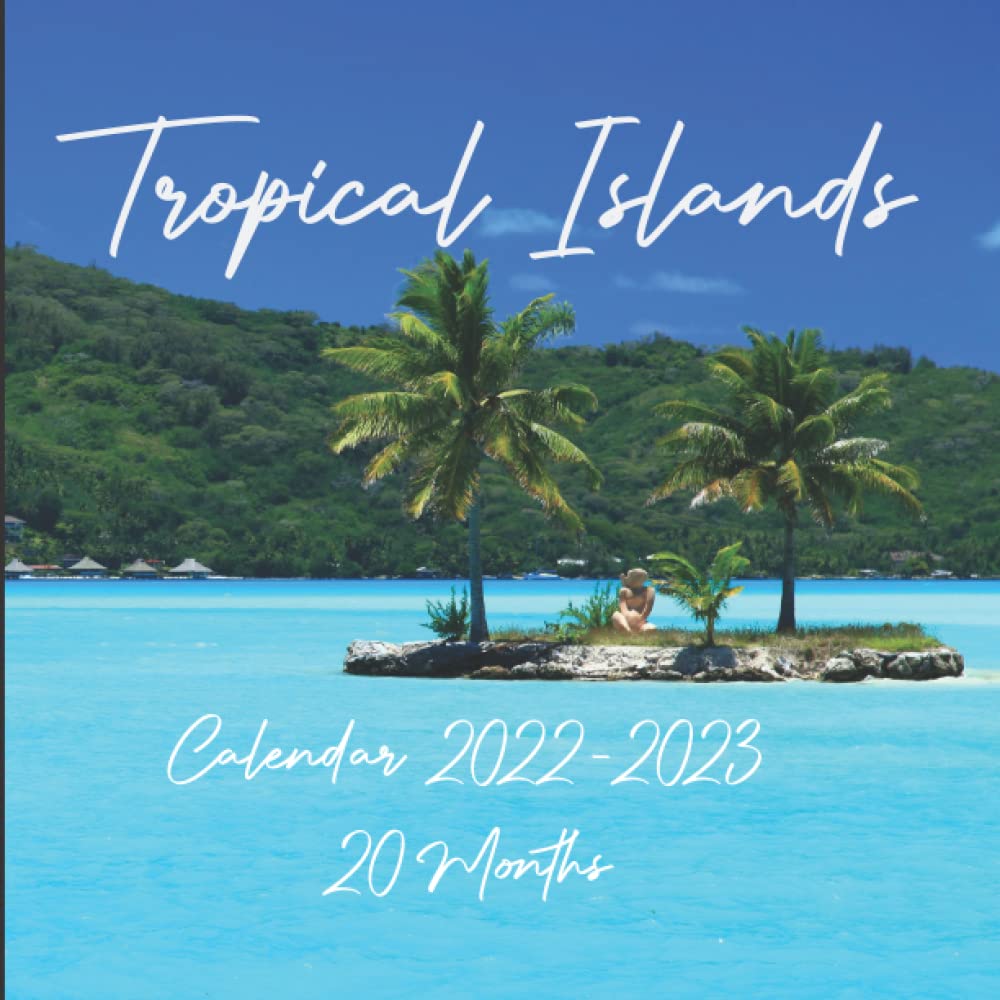 Buy Tropical Islands 2022-2023 : Tropical Islands 2022-2023 Monthly ...