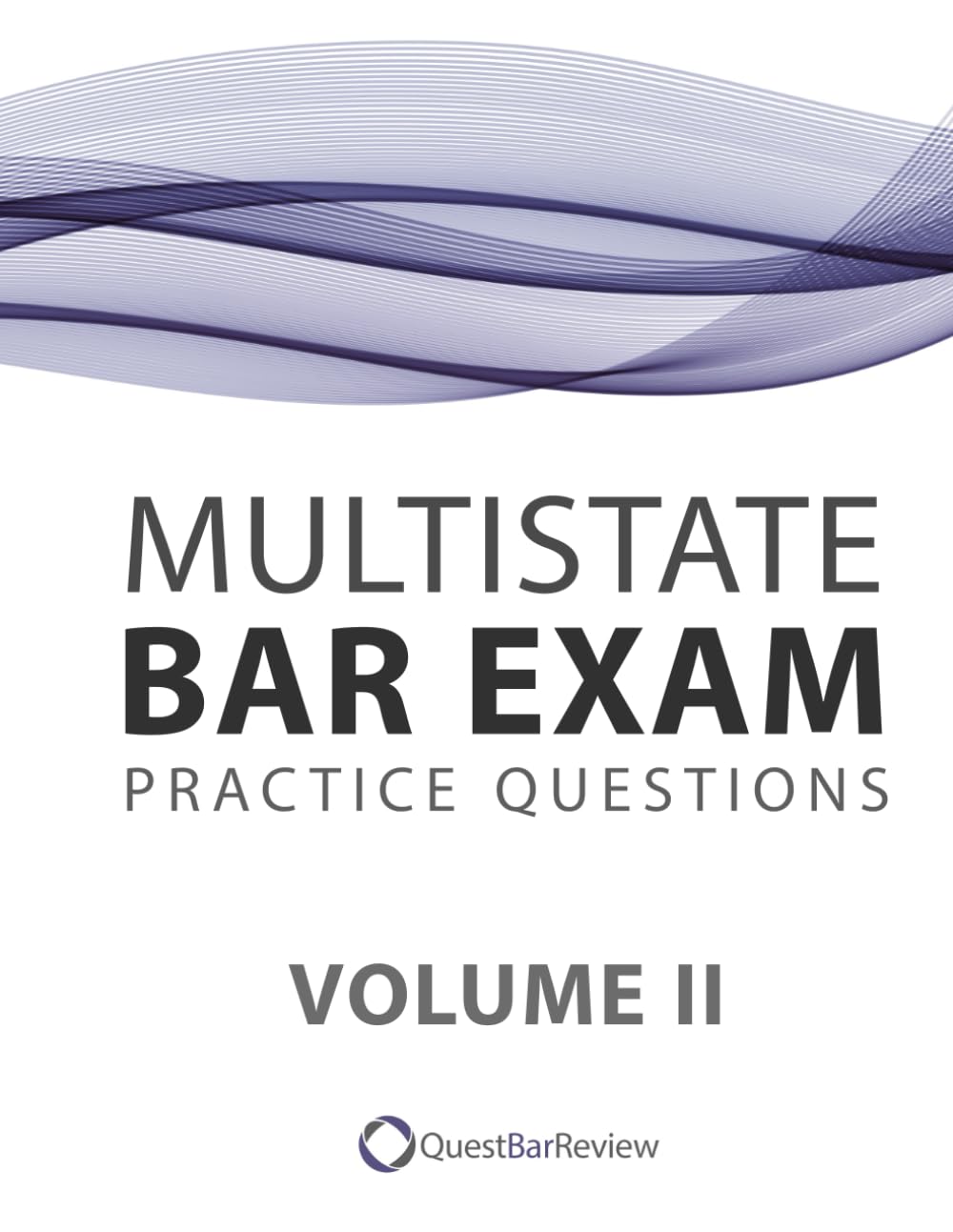 Quest Multistate Bar Exam (MBE) Practice Questions Volume II: Bar ...