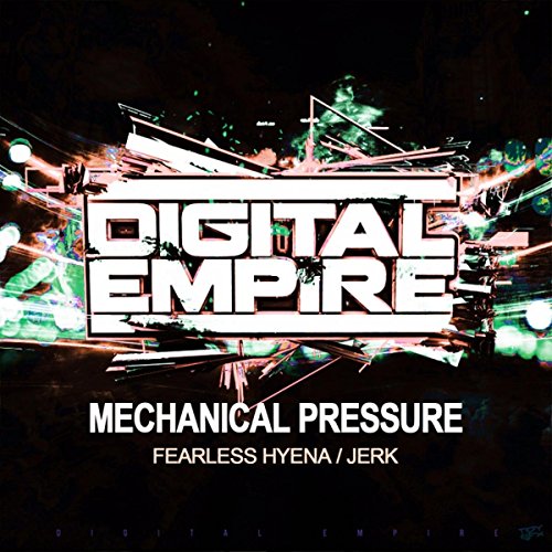 Play Fearless Hyena / Jerk by Mechanical Pressure on Amazon Music
