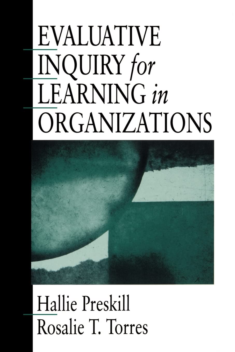 Evaluative Inquiry for Learning in Organizations (Soldier Creek Music ...