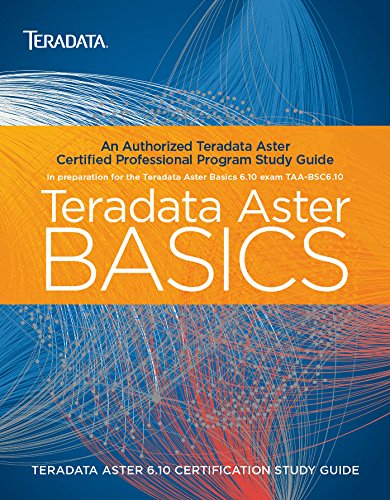Teradata Aster Certification Study Guide - Basics: David Glenday ...
