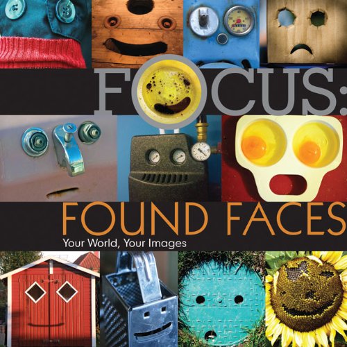 Amazon | Focus: Found Faces: Your World, Your Images | Lark Books ...