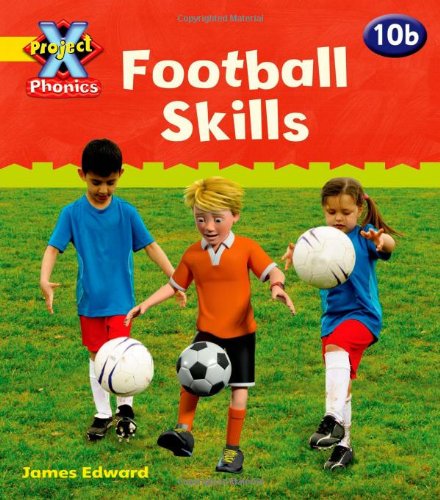 Yellow 10b Football Skills (Project X Phonics) : Lynch, Emma: Amazon.co ...