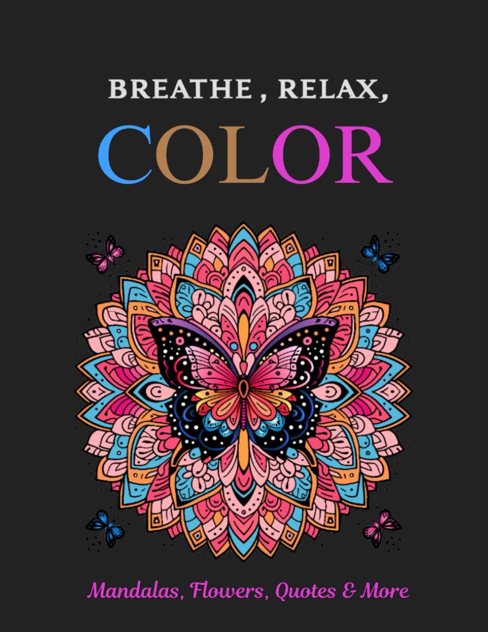 Amazon.com: Breathe, Relax, Color- Adult Coloring Book: Ideal Coloring ...