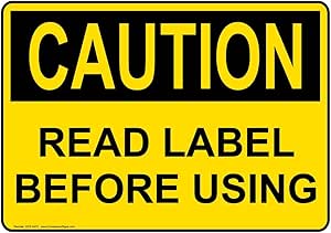 Amazon.com : OSHA CAUTION Read Label Before Using Sign OCE-5470 Hazmat ...