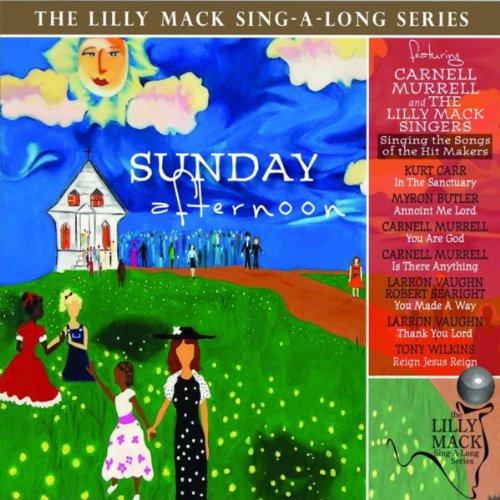 Play Lilly Mack Sing-A-Long Series by Carnell Murrell feat. Lilly Mack ...