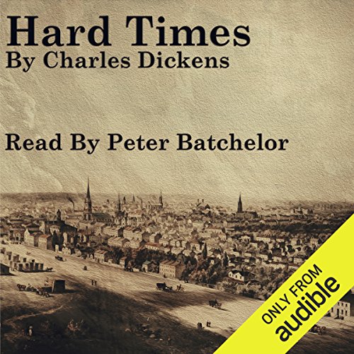 Amazon.com: Hard Times (Audible Audio Edition): Charles Dickens, Peter ...