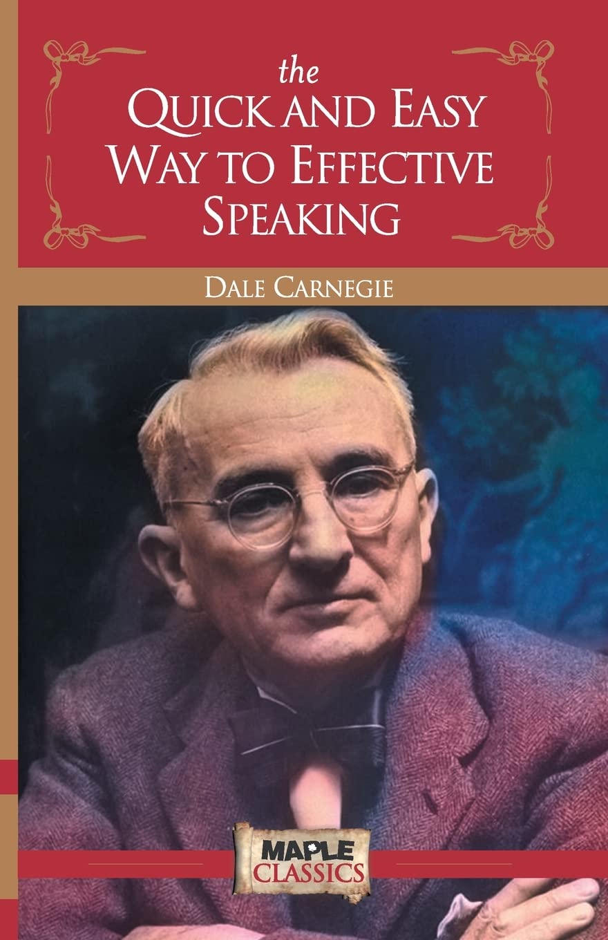 The Quick and Easy Way to Effective Speaking [Paperback] Dale Carnegie ...
